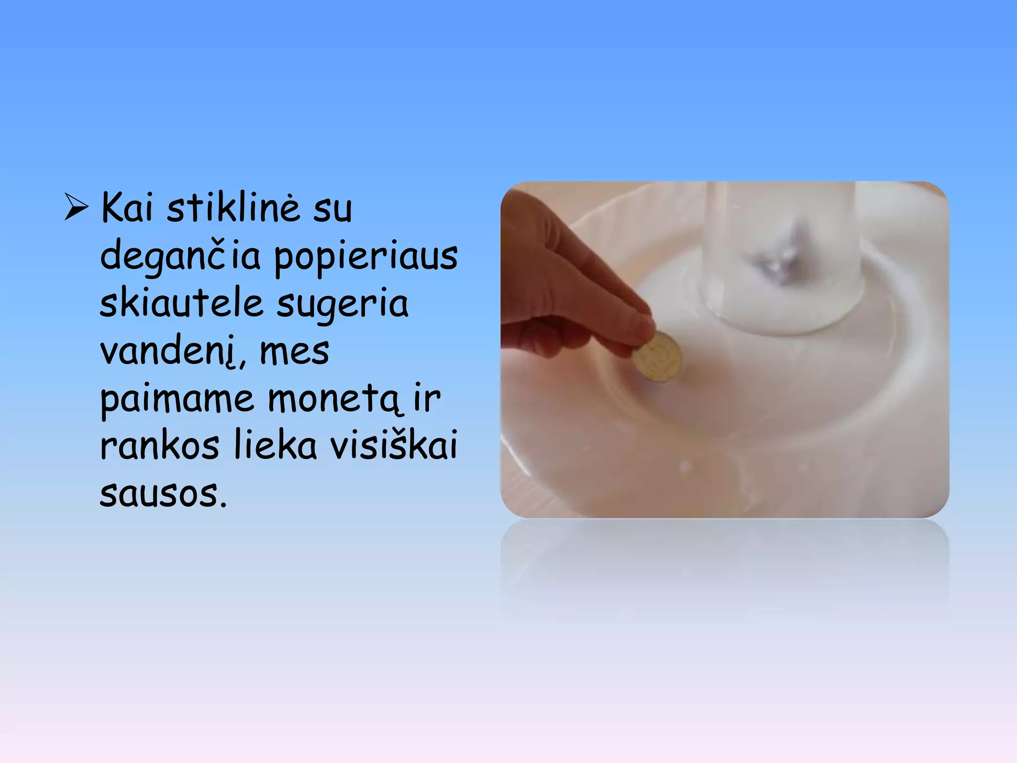 Eksperimentas su vandeniu | PPTX