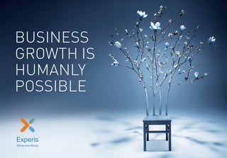 Business Growth is Humanly Possible with Experis | PPT