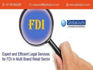 Expert and Efficient Legal Services for FDI in Multi Brand Retail ...