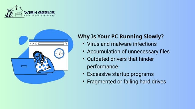 Is Your PC Slow and Full of Viruses? Wish Geeks Has the Solution! | PPT