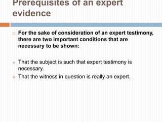 Expert opinion and examination of witness, law of evidence in ...