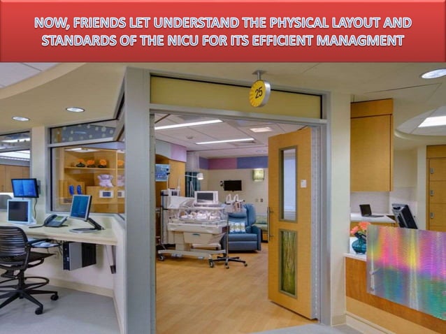 NICU CONCEPTS, STAFFING,PROTOCOLS, PHYSICAL LAYOUT | PPTX | First Aid ...