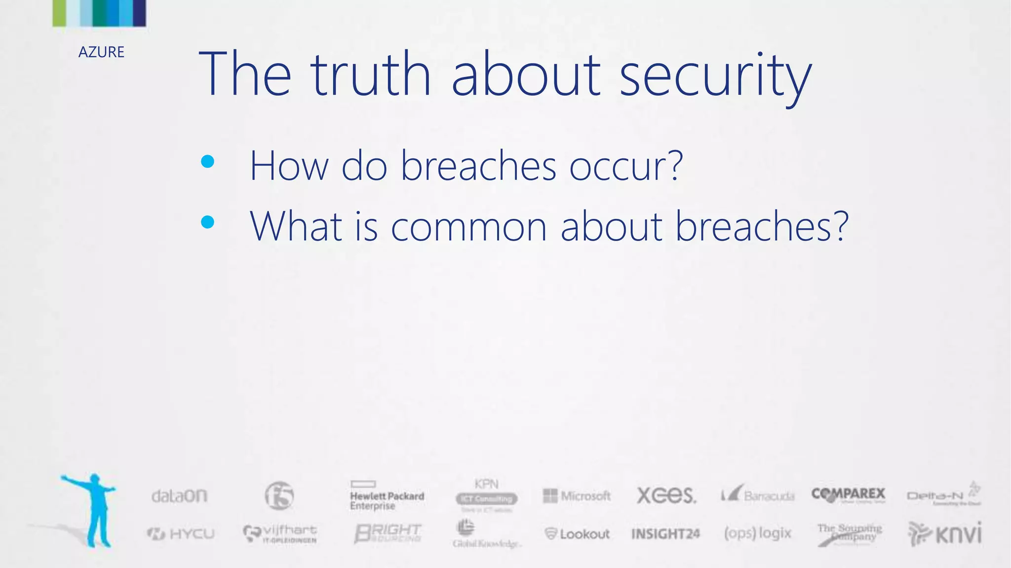 Assume breach, layered security in Azure tested and explained | PPT
