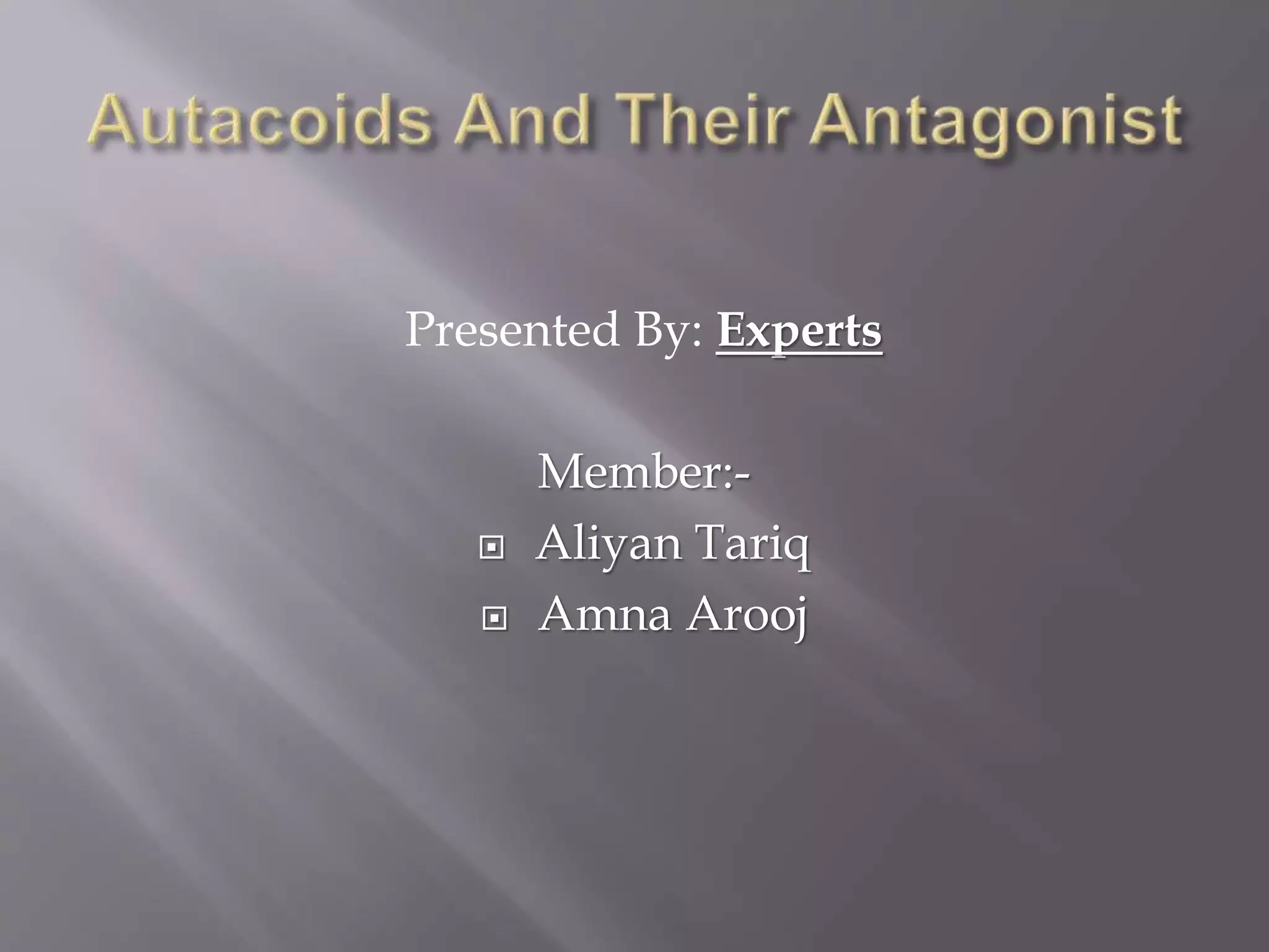 Autacoids and their Antagonists | PPT