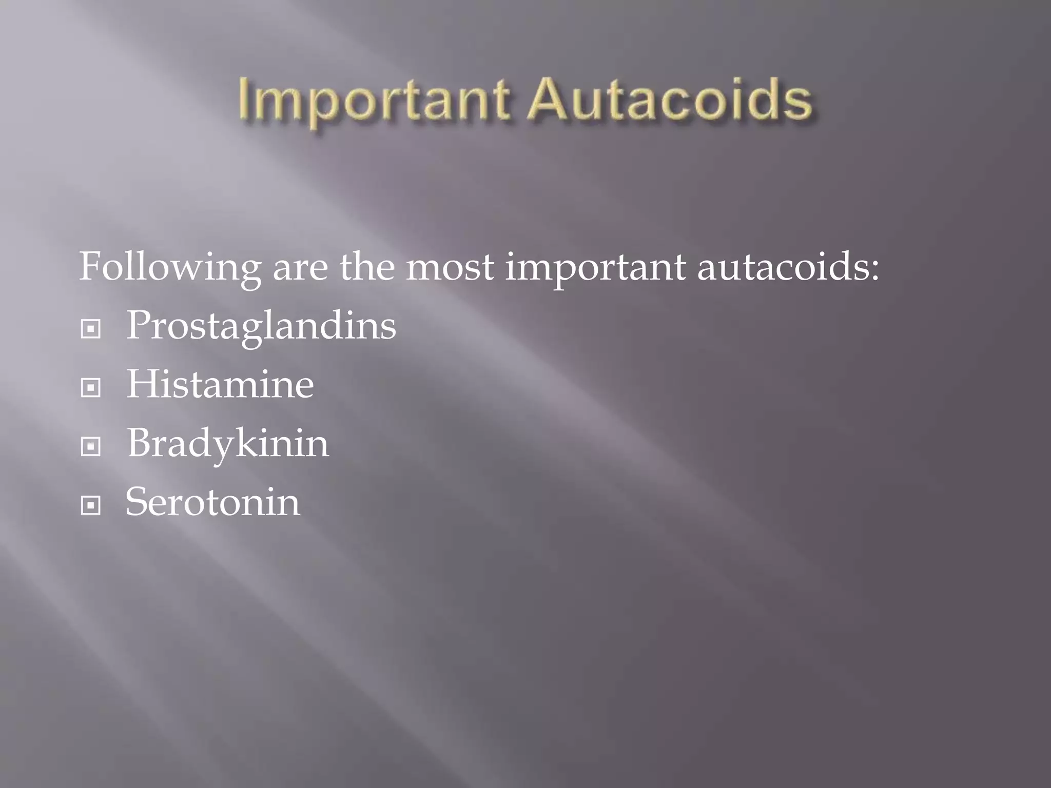 Autacoids and their Antagonists | PPT