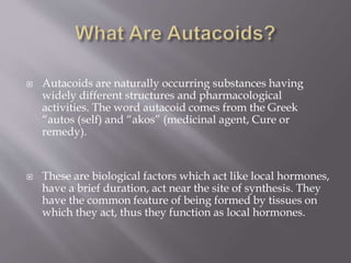 Autacoids and their Antagonists | PPT