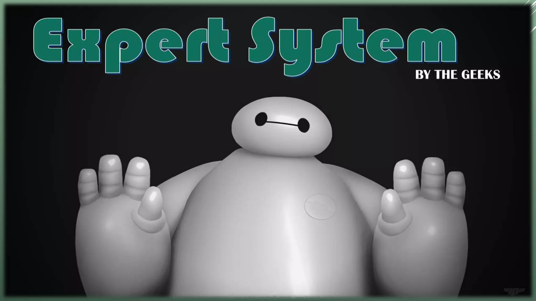 Expert system by Geeks... | PPT