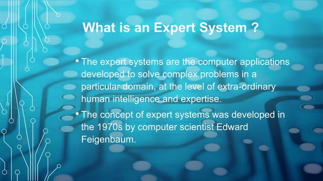 Expert system.pptx | Artificial Intelligence | Technology & Computing