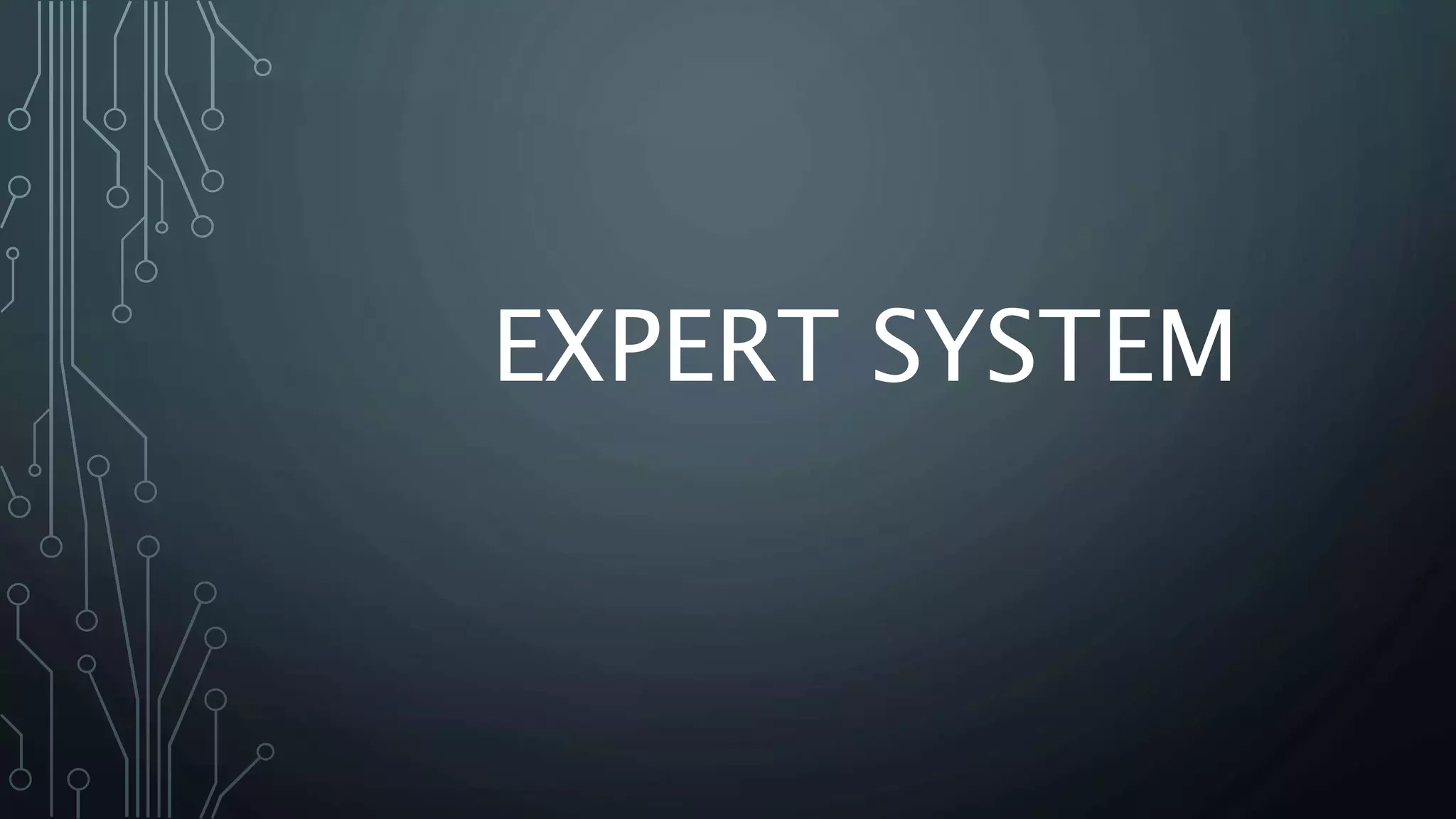 Expert System (Forward and Backward Chaining) | PPT