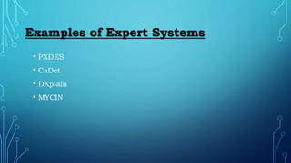 Expert systems | PPTX | Artificial Intelligence | Technology & Computing