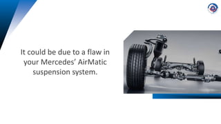 Expert Tips On Solving Mercedes Air Suspension Problems | PPTX