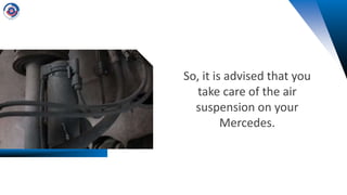 Expert Tips On Solving Mercedes Air Suspension Problems | PPTX