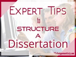 Expert Tips to Structure a Dissertation | PPT