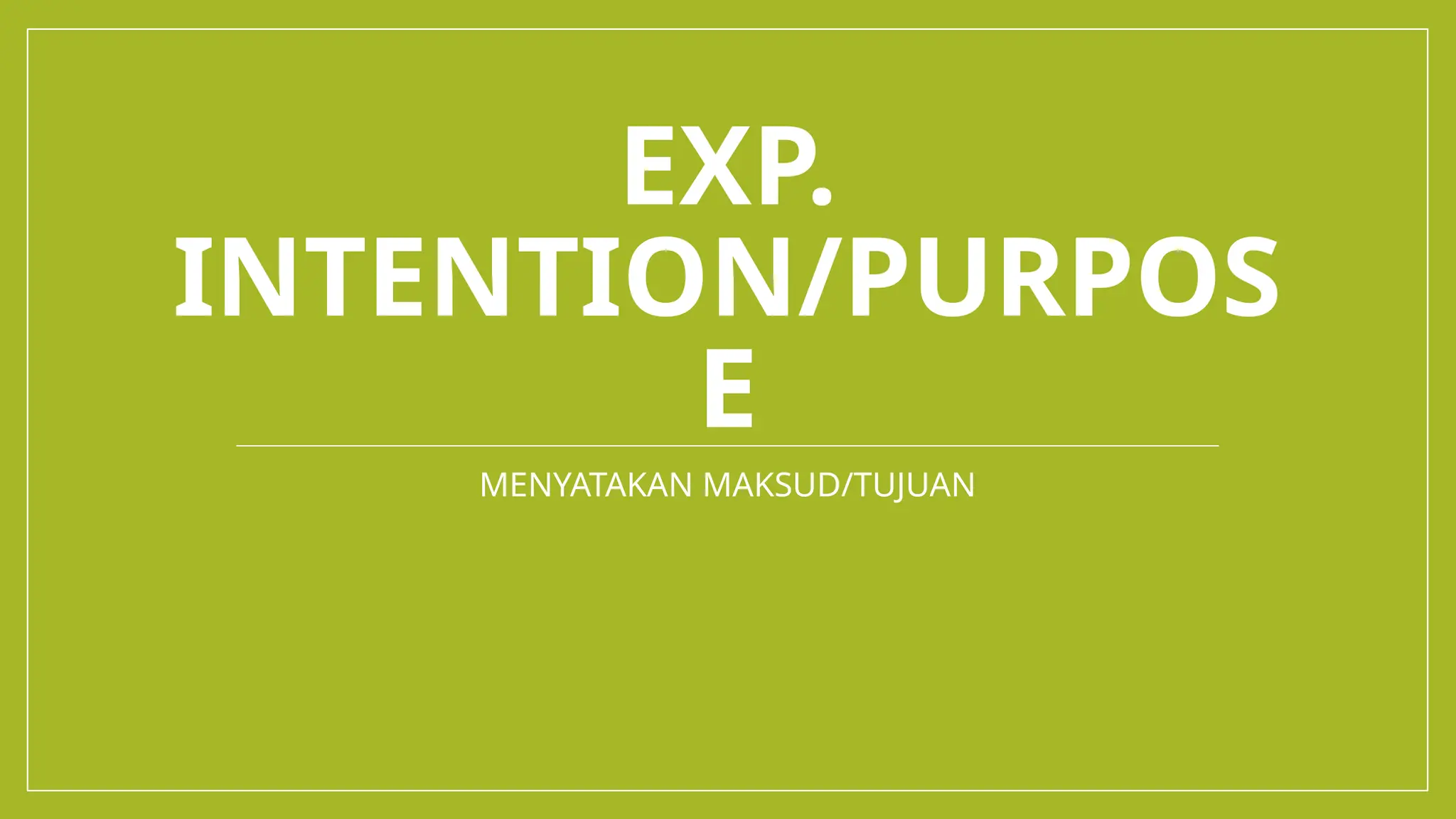 EXP INTENTION or PURPOSE for daily speaking.pptx