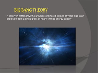 origin of universe & big bang theory | PPTX