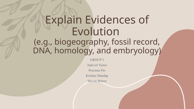 Explain-Evidences-of-Evolution GENERAL BIOLOGY.pptx