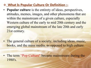Explain Popular Culture | PPT
