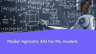 Explainable AI - making ML and DL models more interpretable | PDF | Artificial Intelligence ...