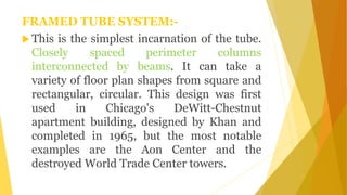 Explain any tube system and structural configuration of a building ...