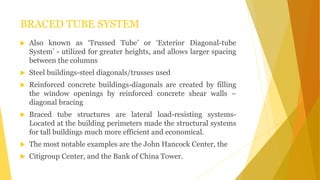 Explain any tube system and structural configuration of a building ...