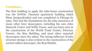 Explain any tube system and structural configuration of a building ...