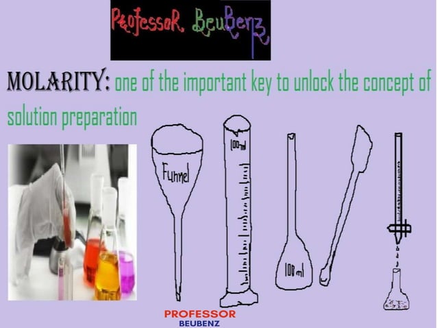 Molarity and How to Prepare Molar Solutions...? | PPT