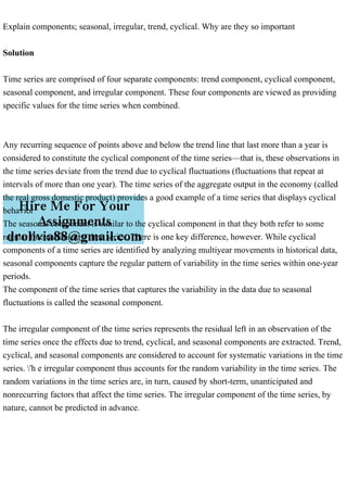 Explain components; seasonal, irregular, trend, cyclical. Why are th.pdf