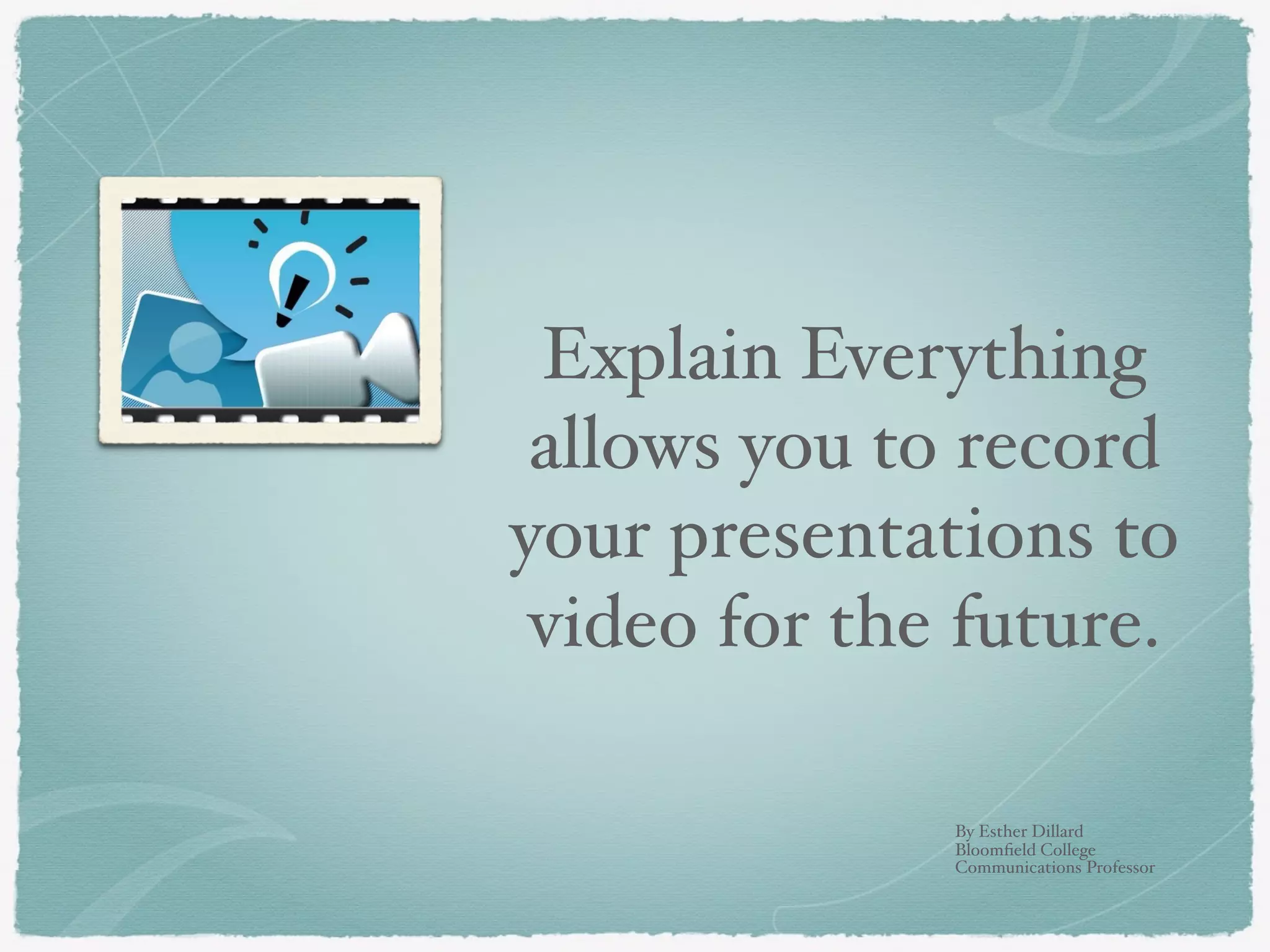 Explain Everything Presentation | PPT