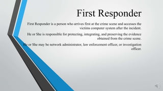 First Responder Officer in Cyber Crime | PPTX