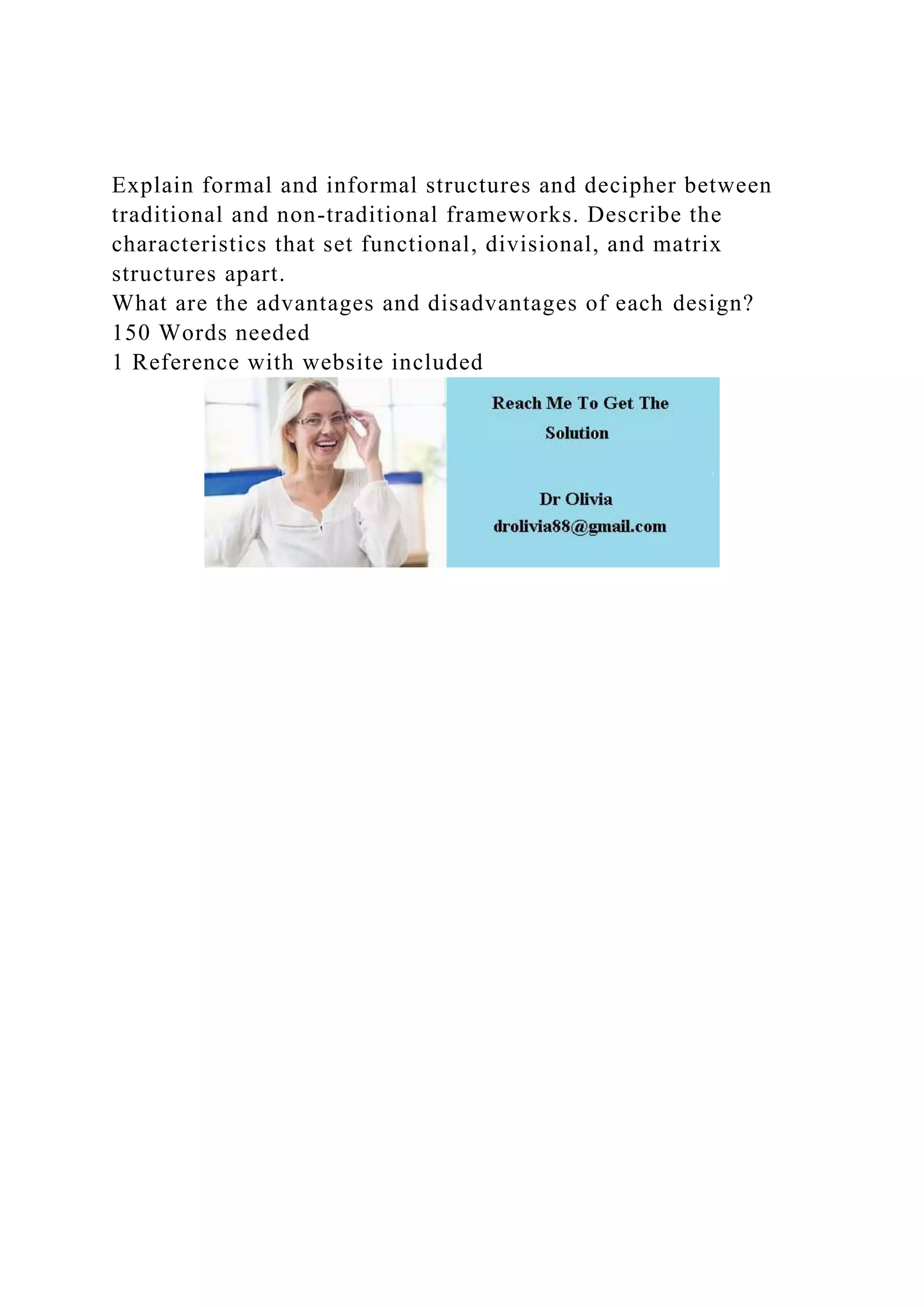 Explain formal and informal structures and decipher between tradit.docx