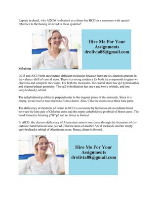 Explain in detail- why Al2Cl6 is obtained as a dimer but BCl3 as a mon.docx