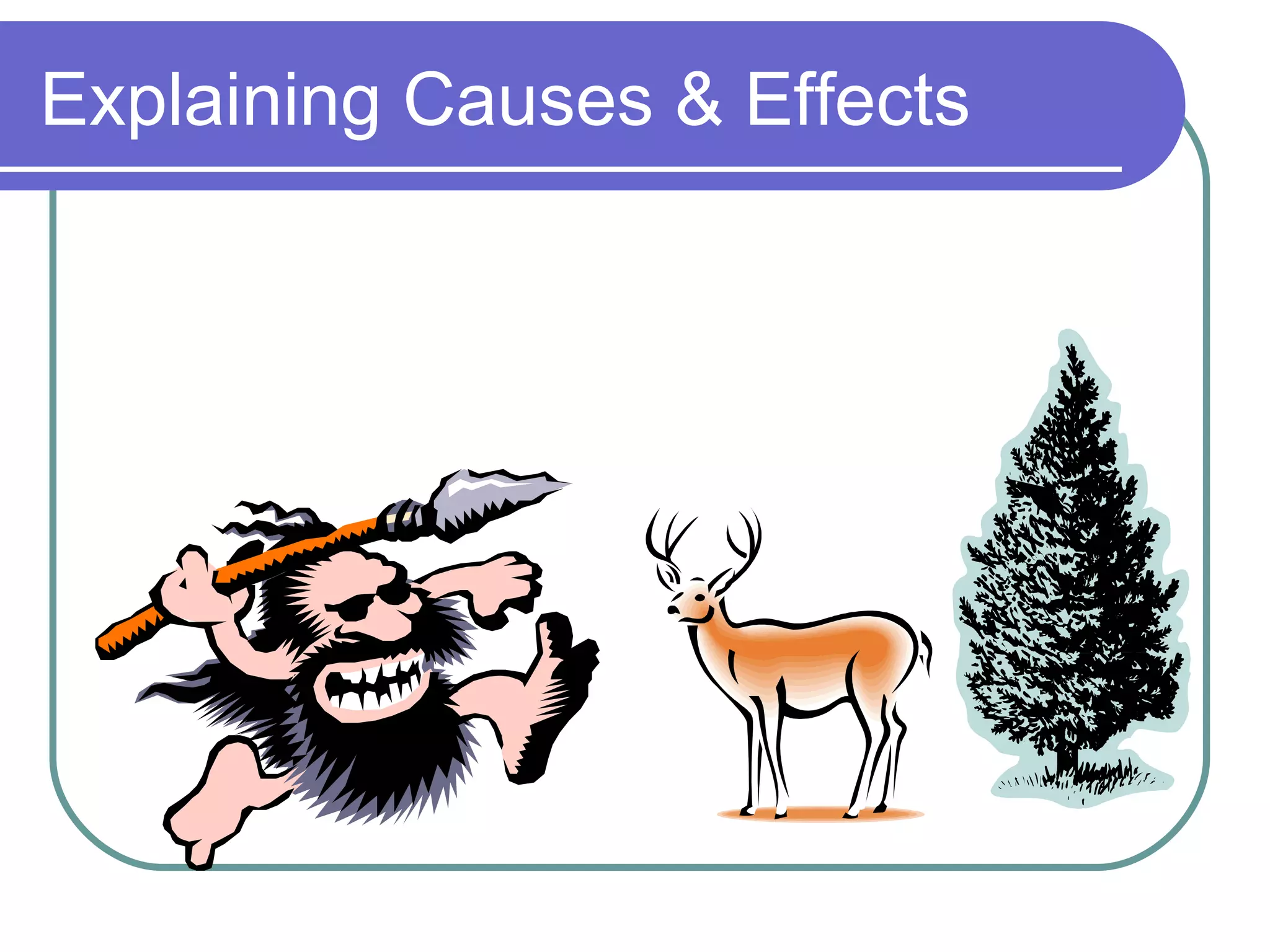 Explaining Causes & Effects | PPT