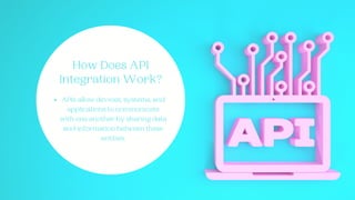 Explaining API Integration: How Does API Integration work? | PPT