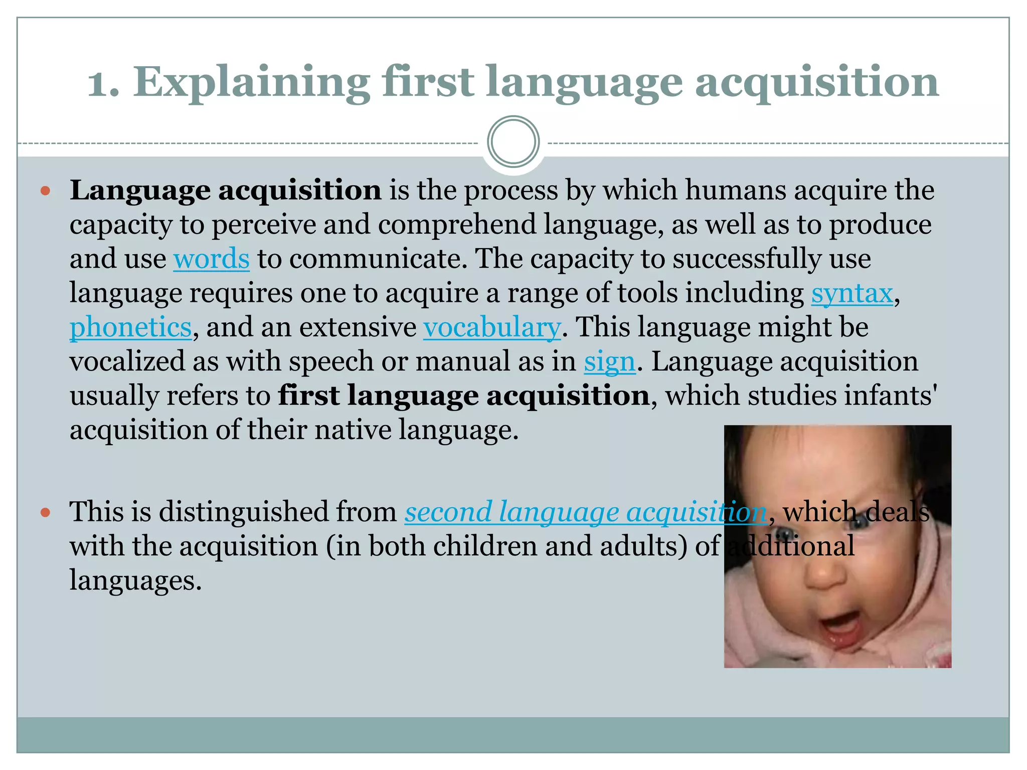 Explaining first language acquisition | PPTX