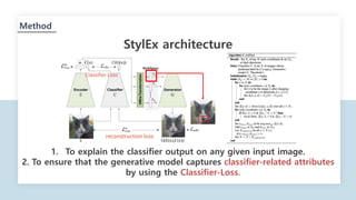 Explaining in style training a gan to explain a classifier in style space 전선영 | PPT