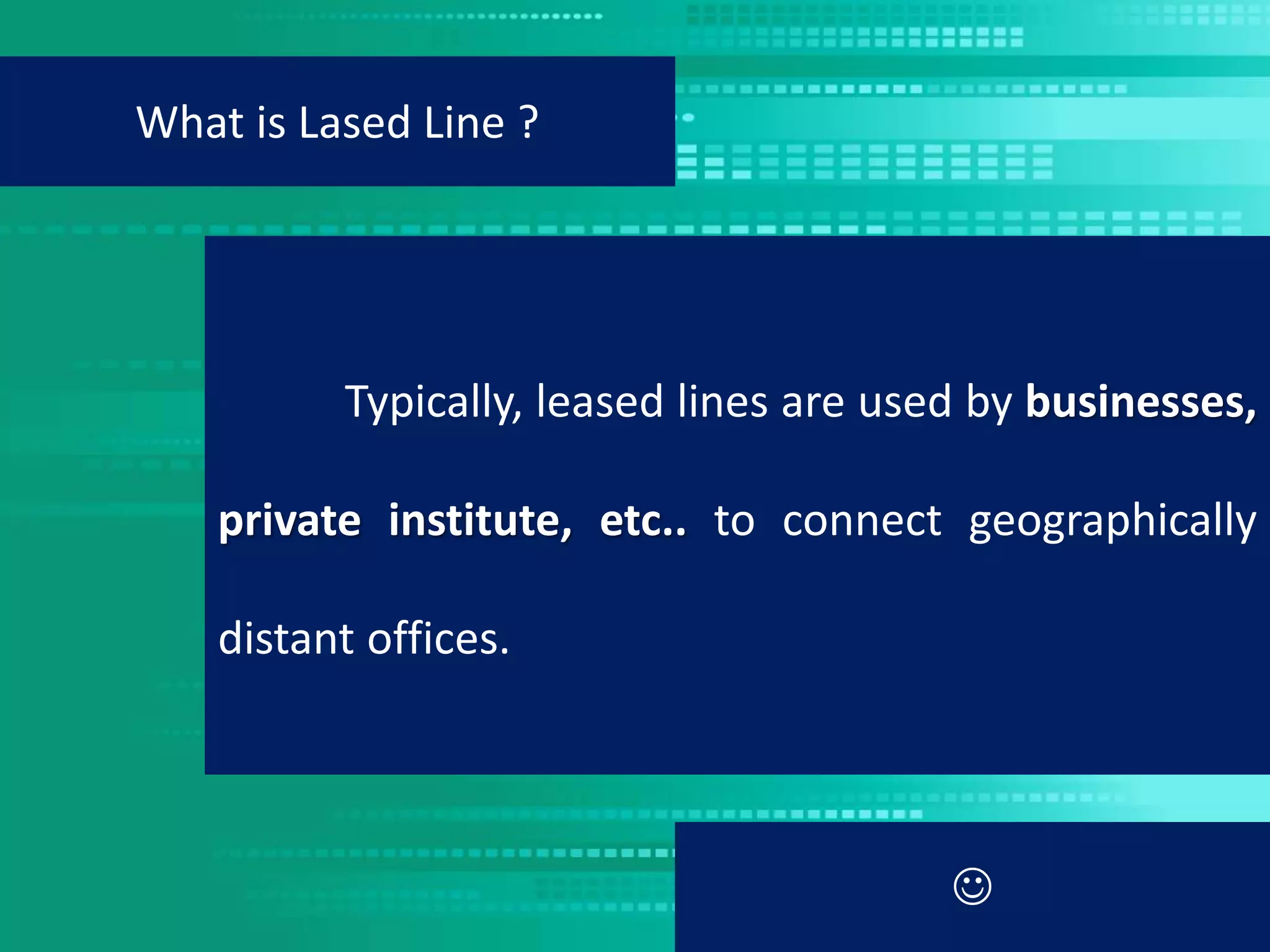 Explaining leased line vs broadband | PPTX | Internet Service Providers | Home Utilities