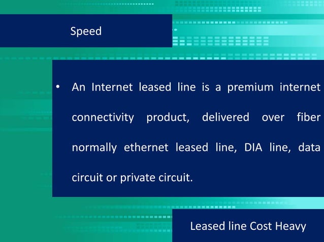 Explaining leased line vs broadband | PPTX | Internet Service Providers | Home Utilities