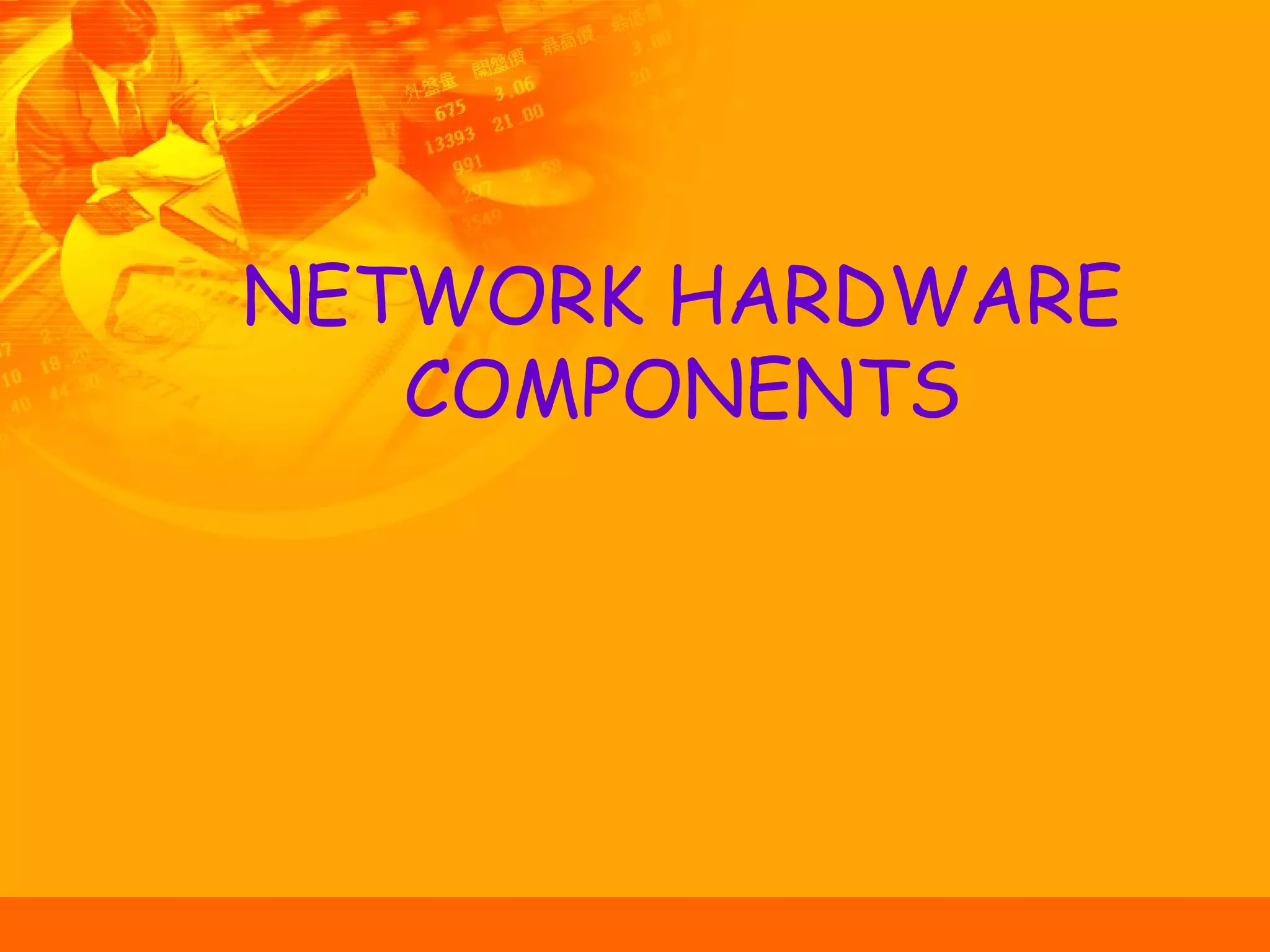 Explaining network hardware | PPT