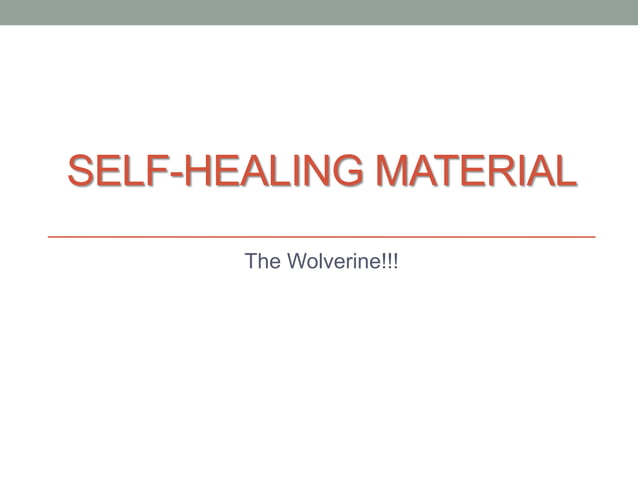 Explaining self healing material | PPT