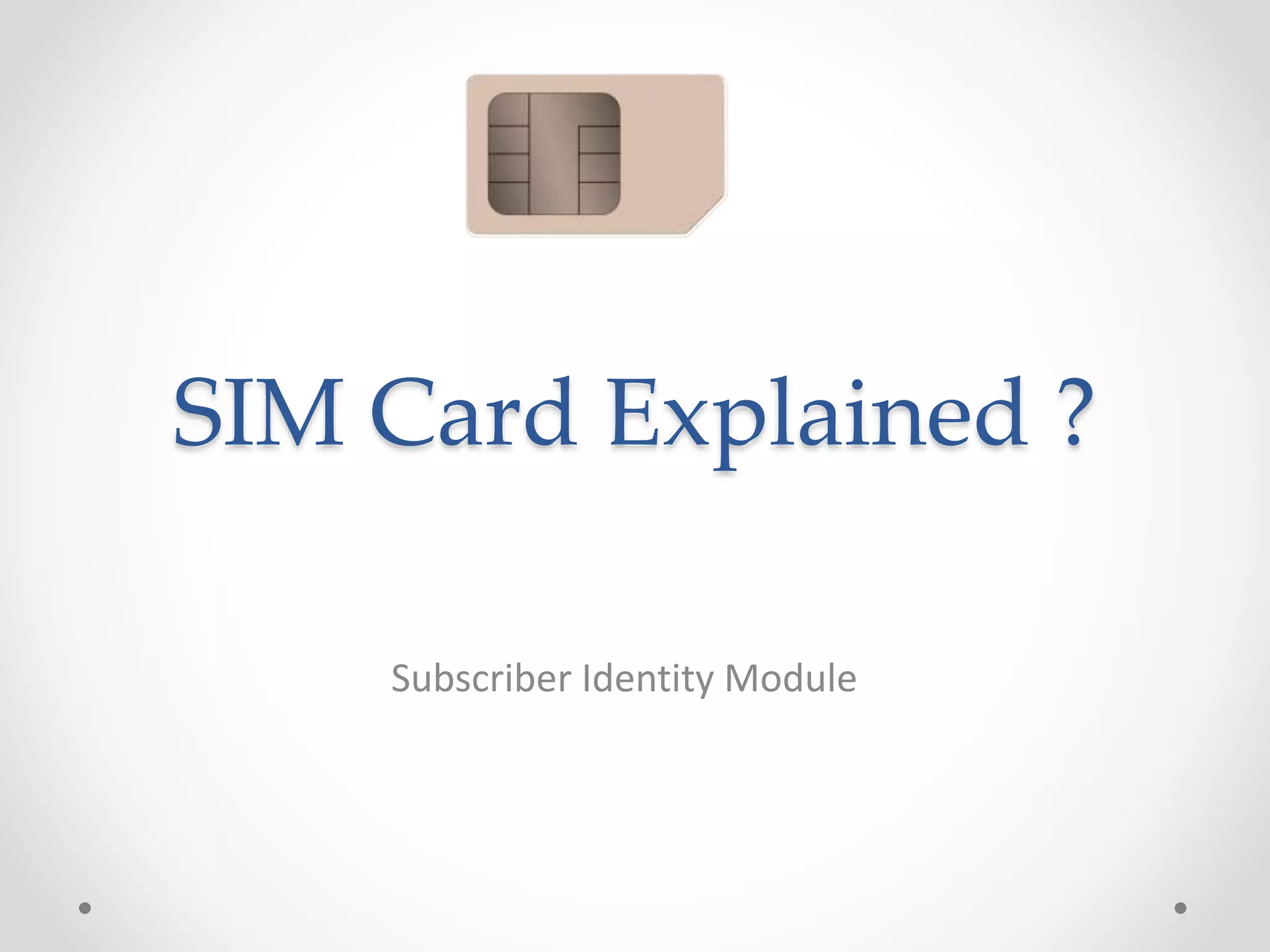 Explaining sim card explained | PPTX