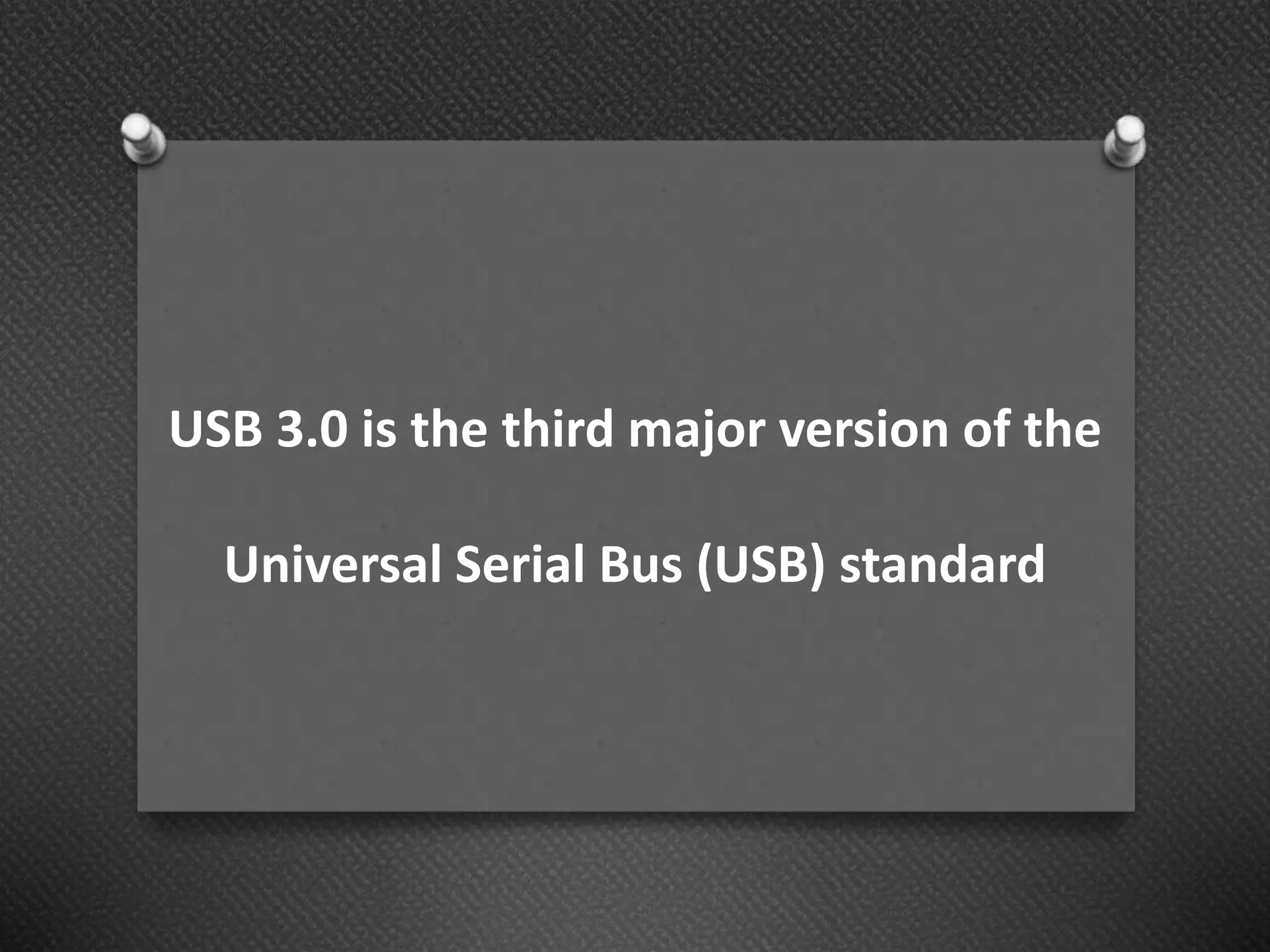 Explaining USB 3.0 | PPTX
