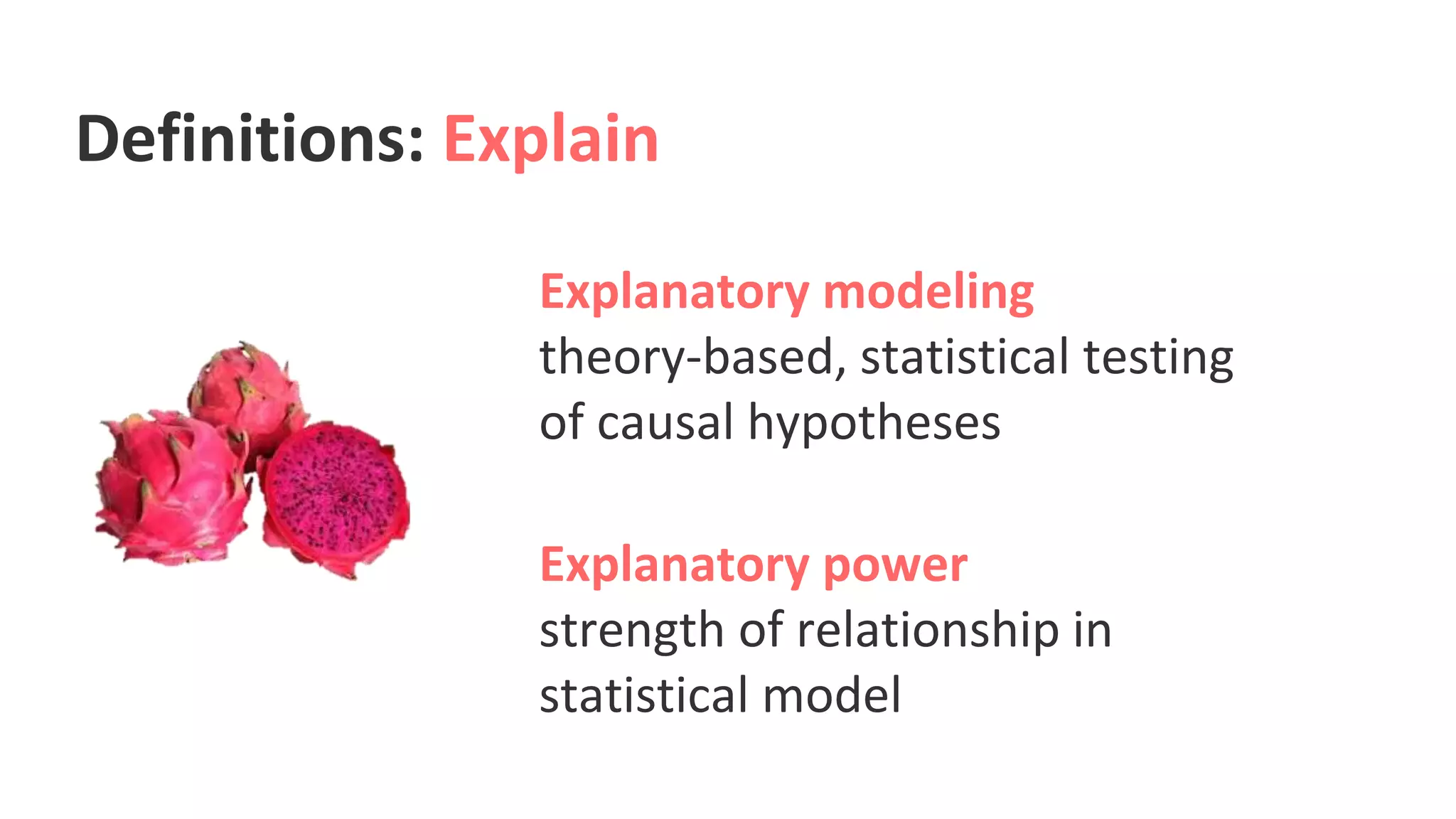 To Explain, To Predict, or To Describe? | PPTX