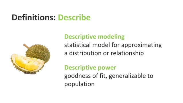 To Explain, To Predict, or To Describe? | PPT