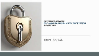 Difference between ECC and RSA PublicKey | PPT