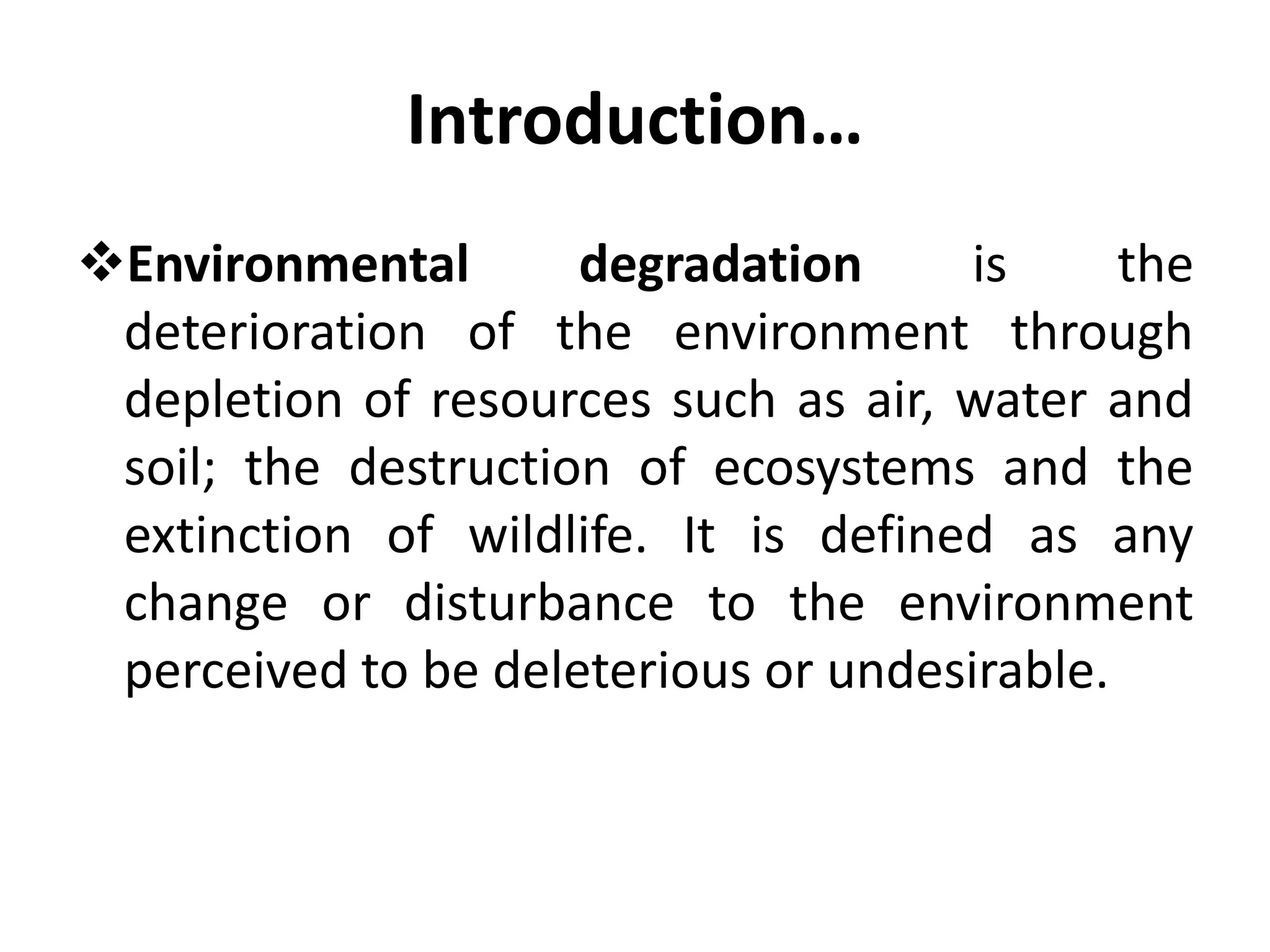 Explain the effects of environmental degradation.pptx