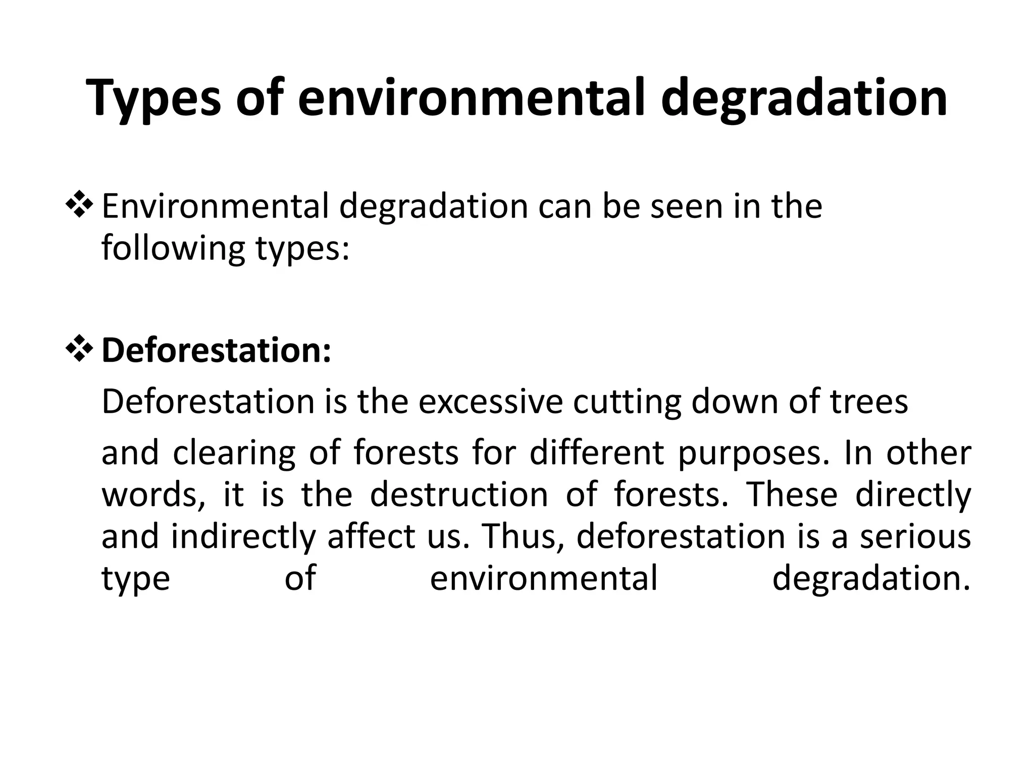 Explain the effects of environmental degradation.pptx