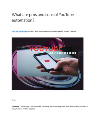 Explain the pro and cons of YouTube automation.pdf | Technology & Computing