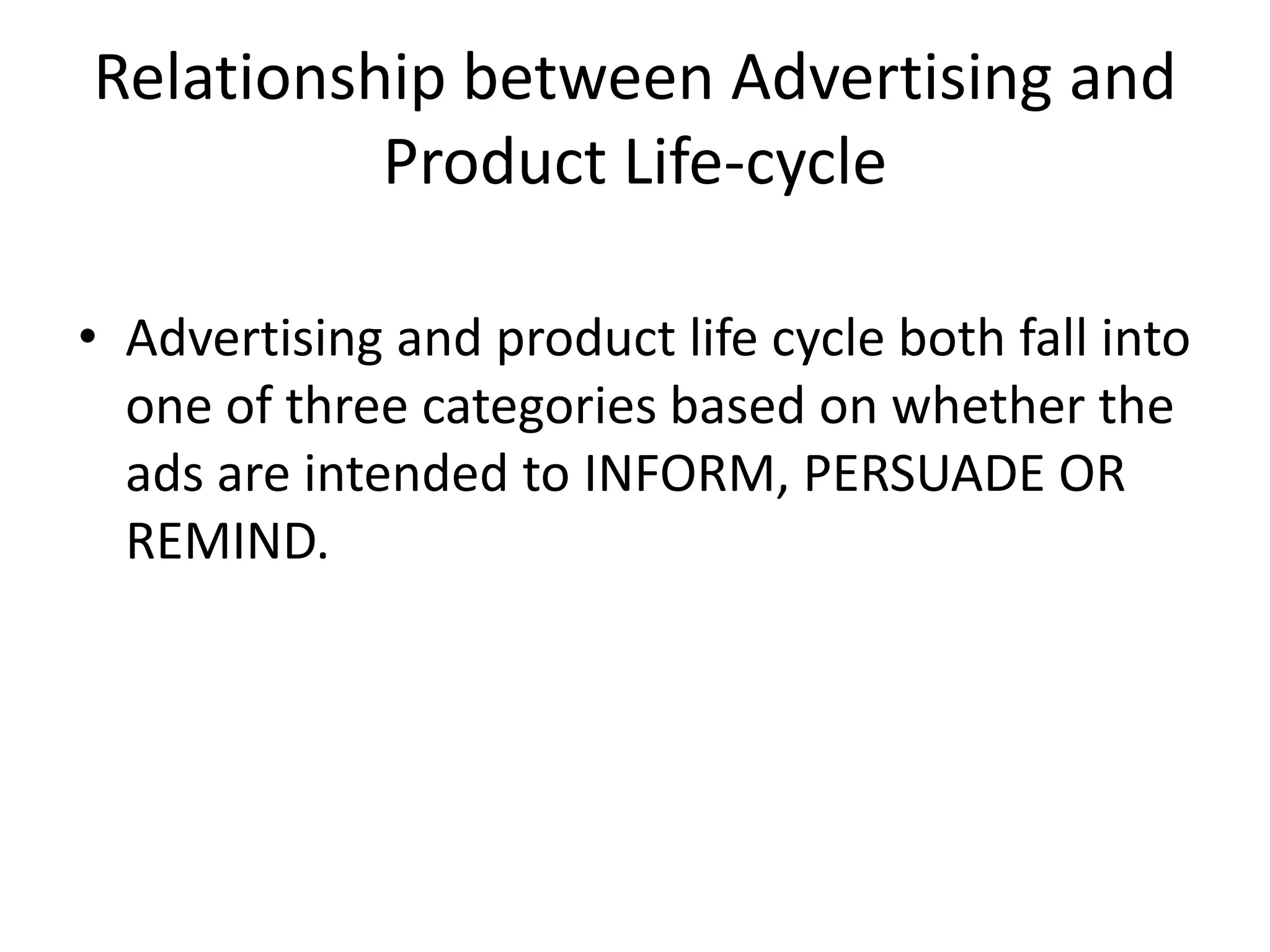 Explain the relationship between advertising and the product ...