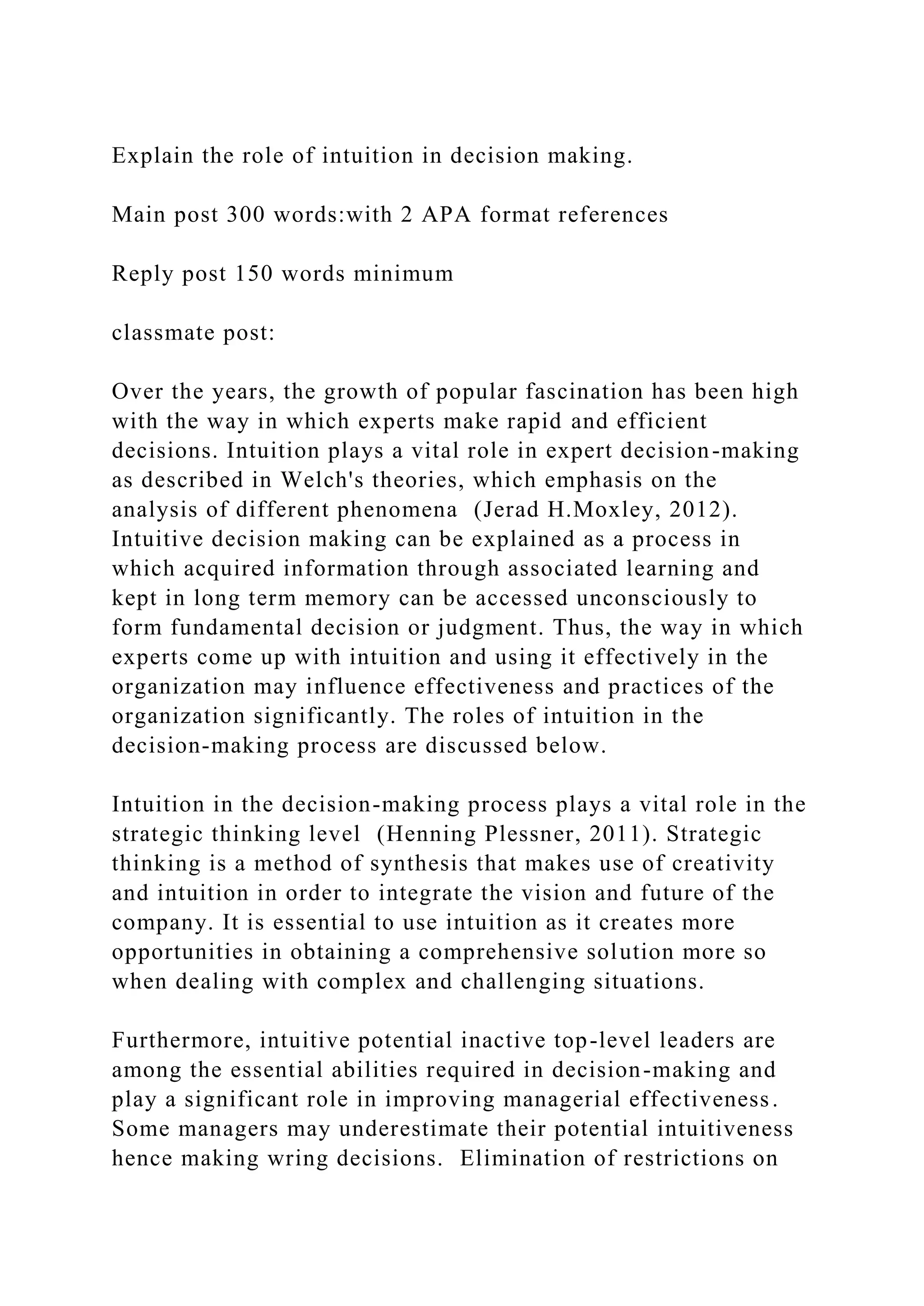 Explain the role of intuition in decision making.Main post 300 w.docx