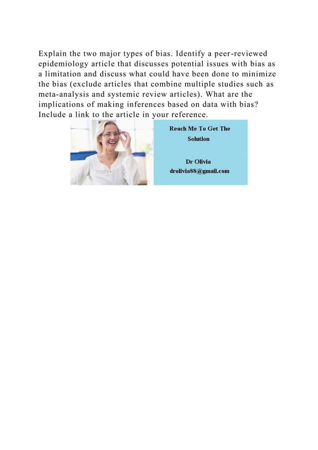 Explain the two major types of bias. Identify a peer-reviewed epidem.docx